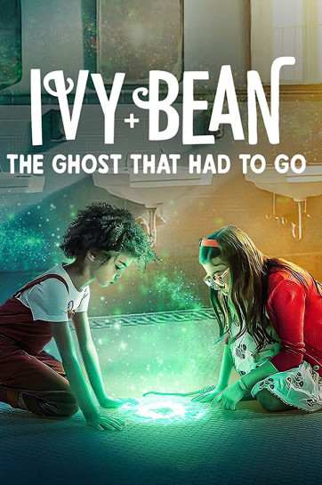 دانلود فیلم آیوی و بین: روحی که باید می رفت Ivy + Bean: The Ghost That ...